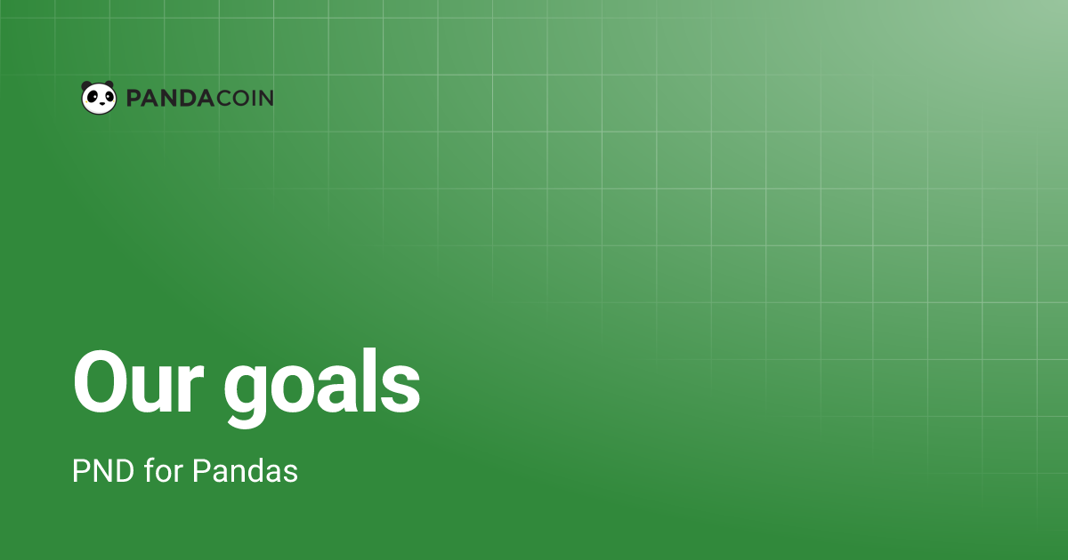 Our goals | Pandacoin Wiki